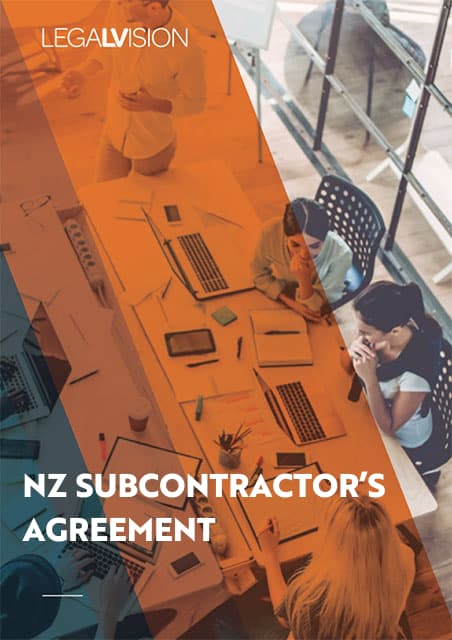 NZ Subcontractor Agreement | Download Now | LegalVision New Zealand